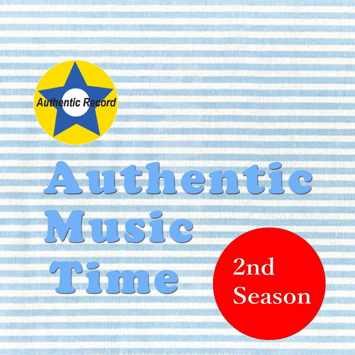 Authentic Music Time 2nd season～オーセンティックレコードのPodcast～